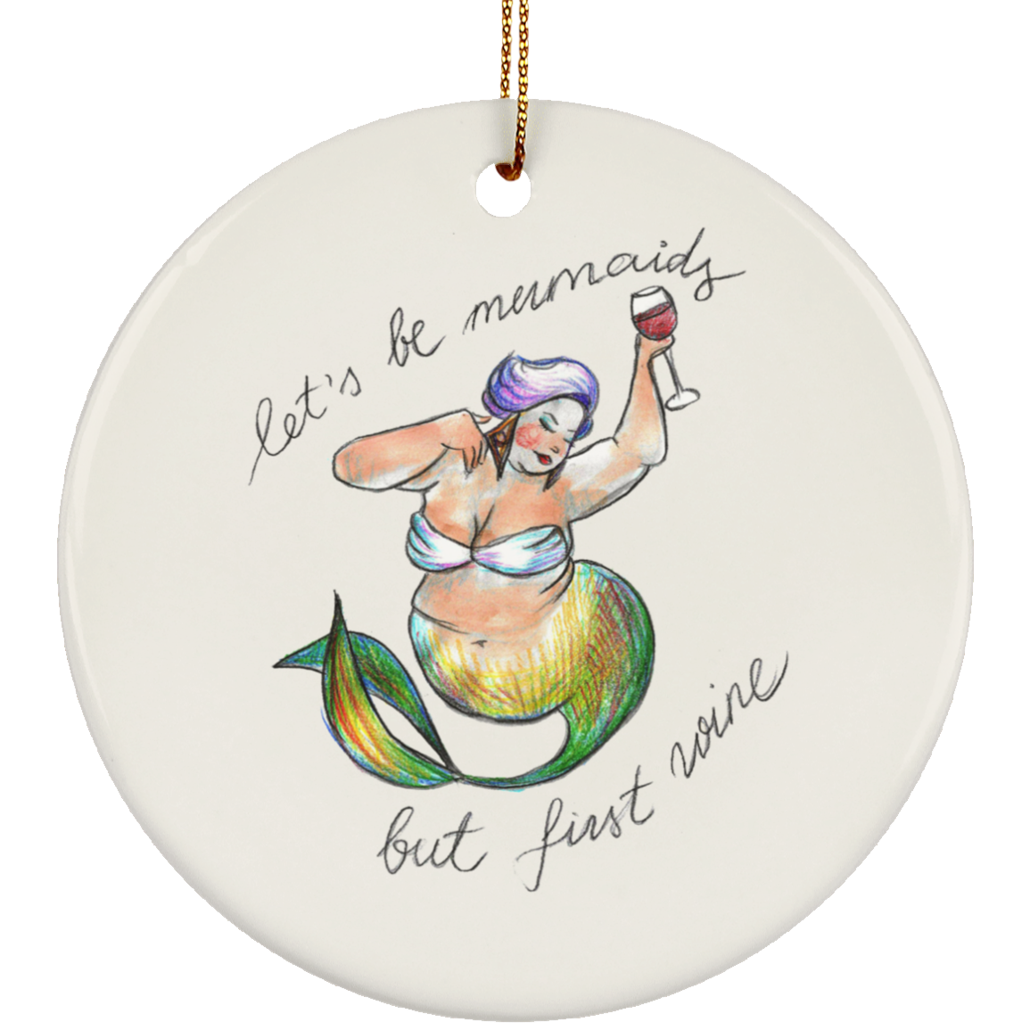 But First Wine Circle Ornament – Society Of Fat Mermaids