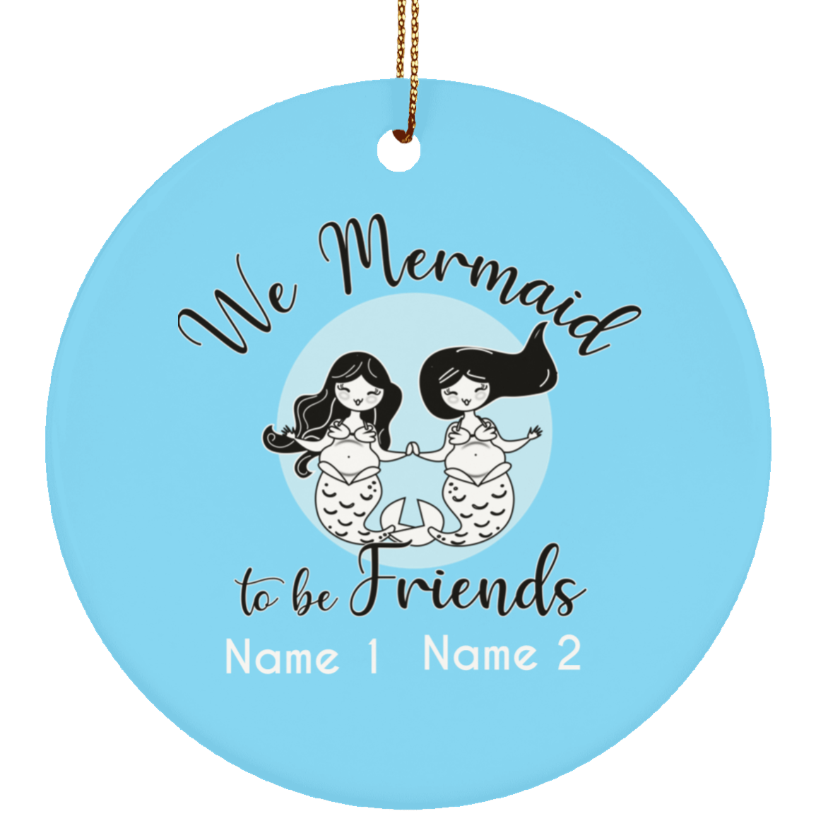 Personalized Mermaid to be Friends Circle Ornament – Society Of Fat ...